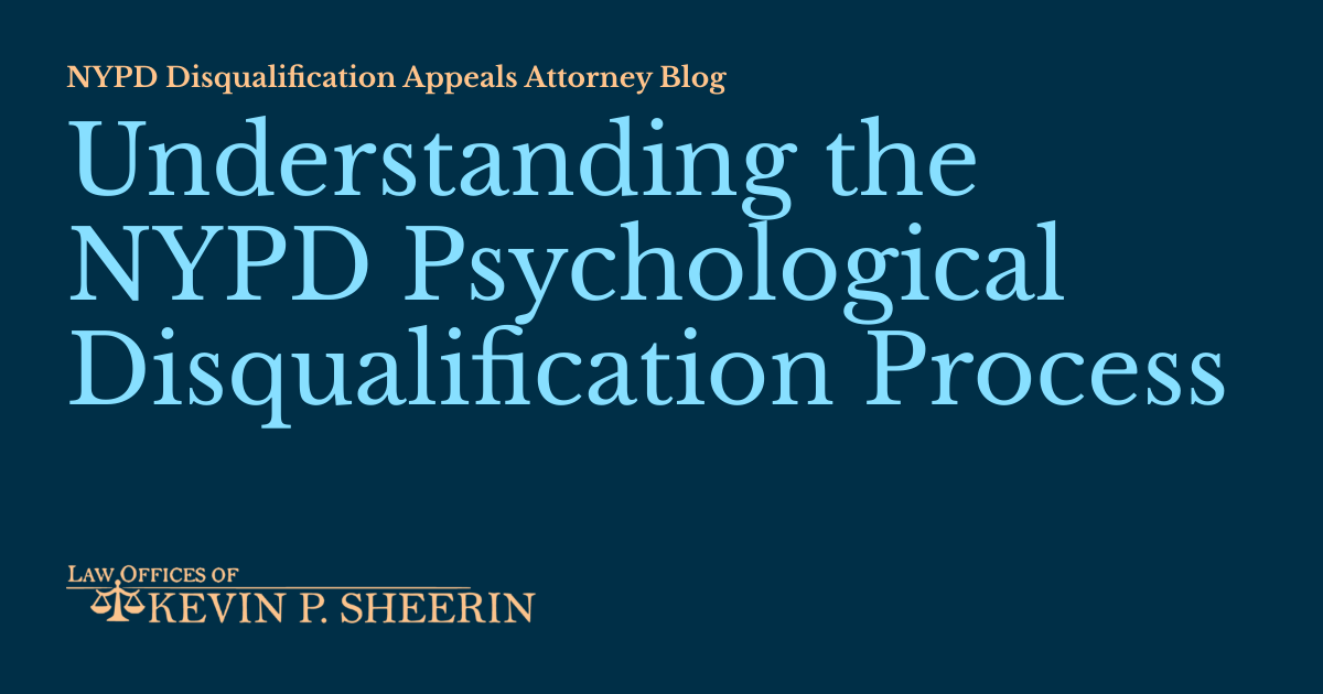 Understanding the NYPD Psychological Disqualification Process