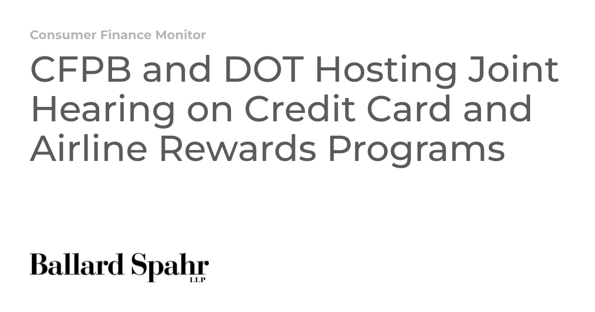 CFPB and DOT Hosting Joint Hearing on Credit Card and Airline Rewards ...
