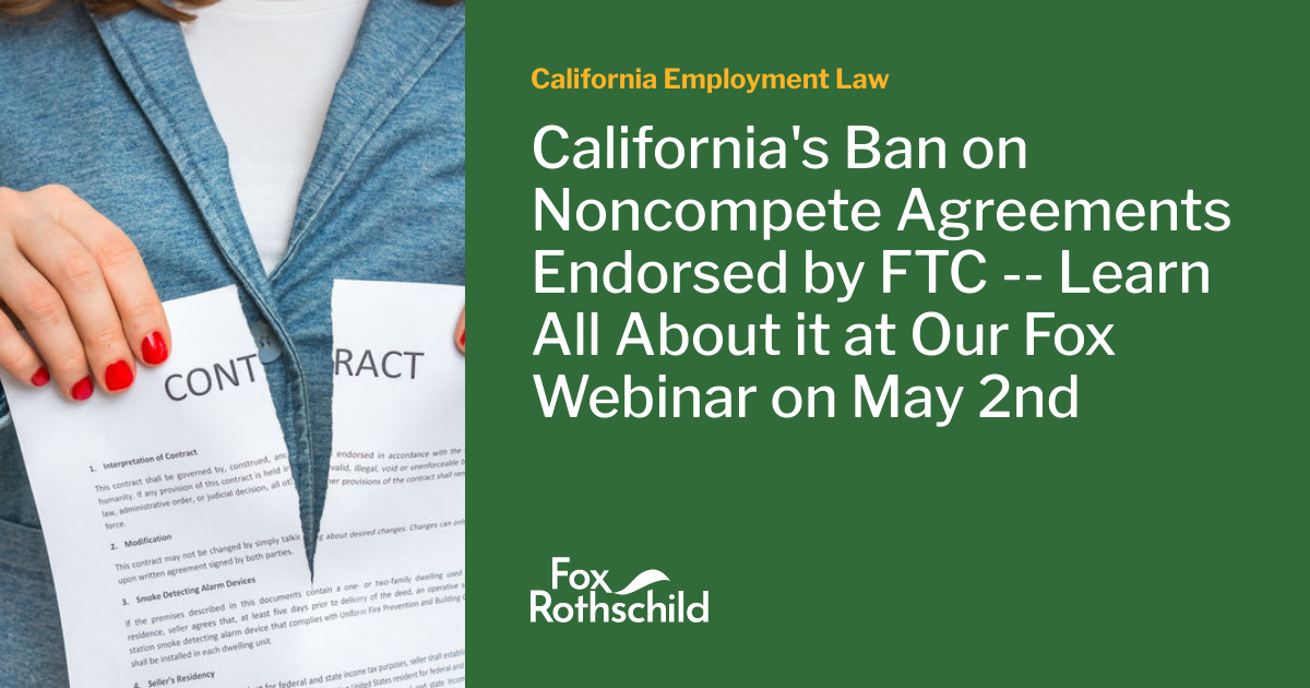 California's Ban on Noncompete Agreements Endorsed by FTC -- Learn All ...