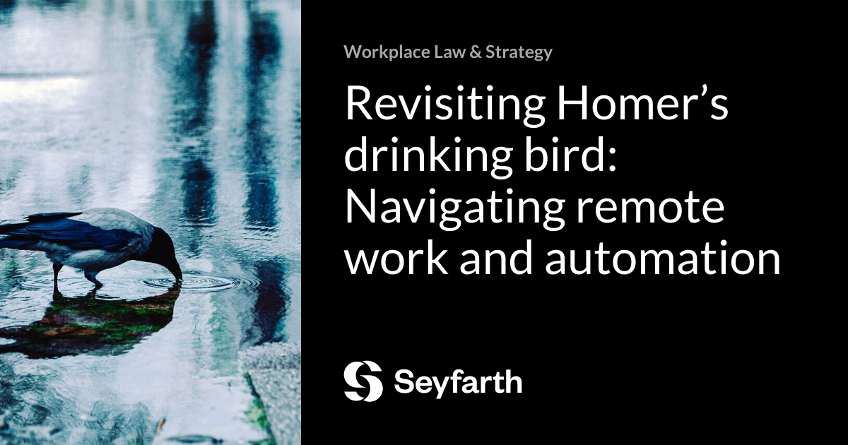 Revisiting Homer’s drinking bird: Navigating remote work and automation ...