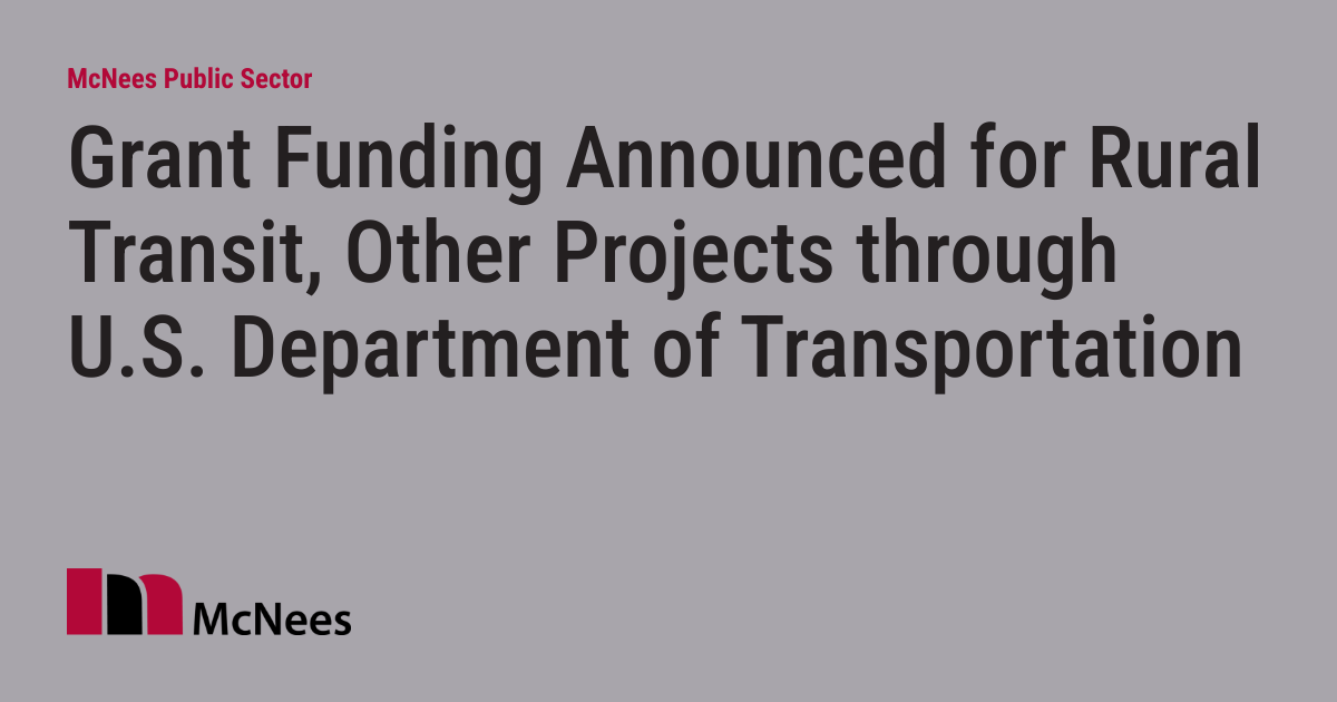 Grant Funding Announced for Rural Transit, Other Projects through U.S ...