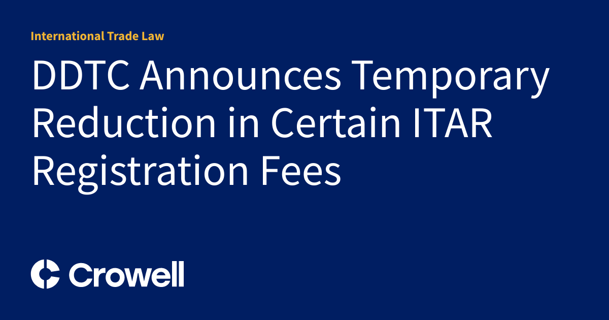 DDTC Announces Temporary Reduction in Certain ITAR Registration Fees ...
