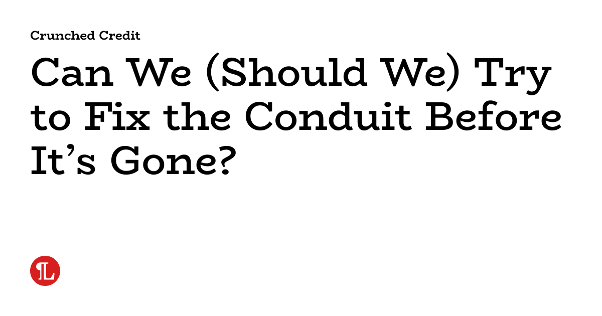 Can We (Should We) Try to Fix the Conduit Before It’s Gone? | Crunched ...