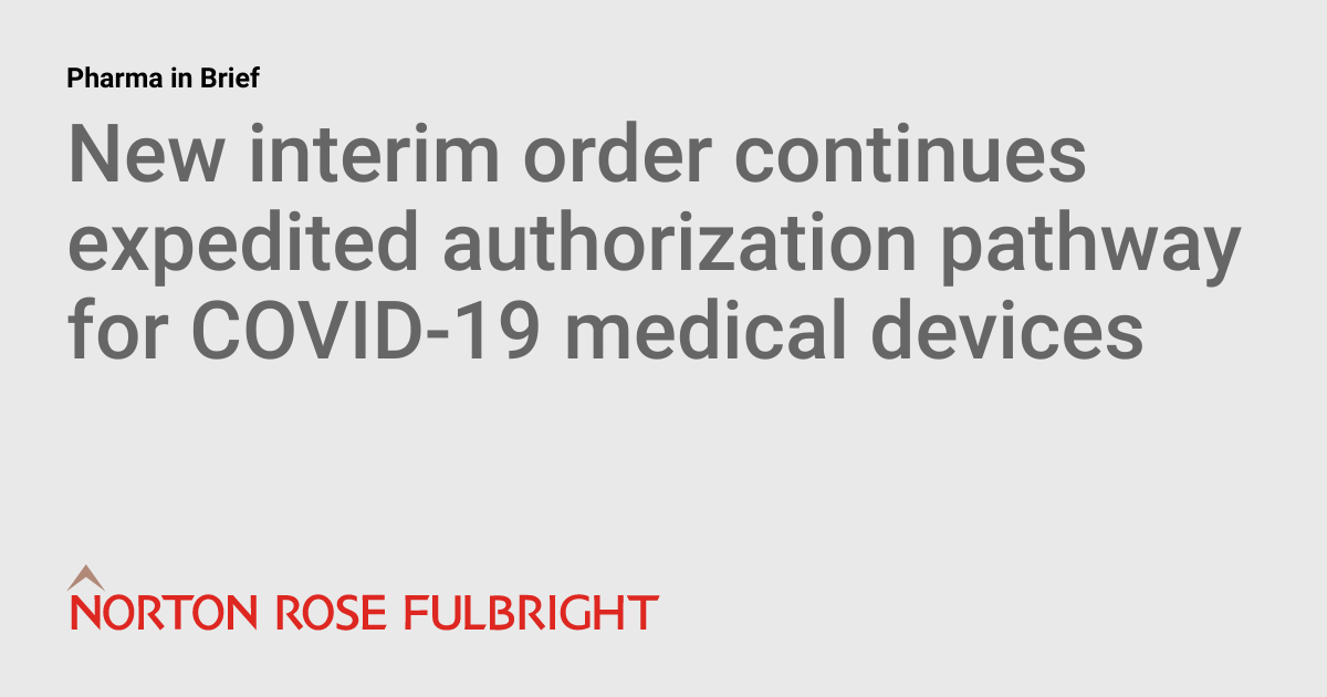 New interim order continues expedited authorization pathway for COVID ...