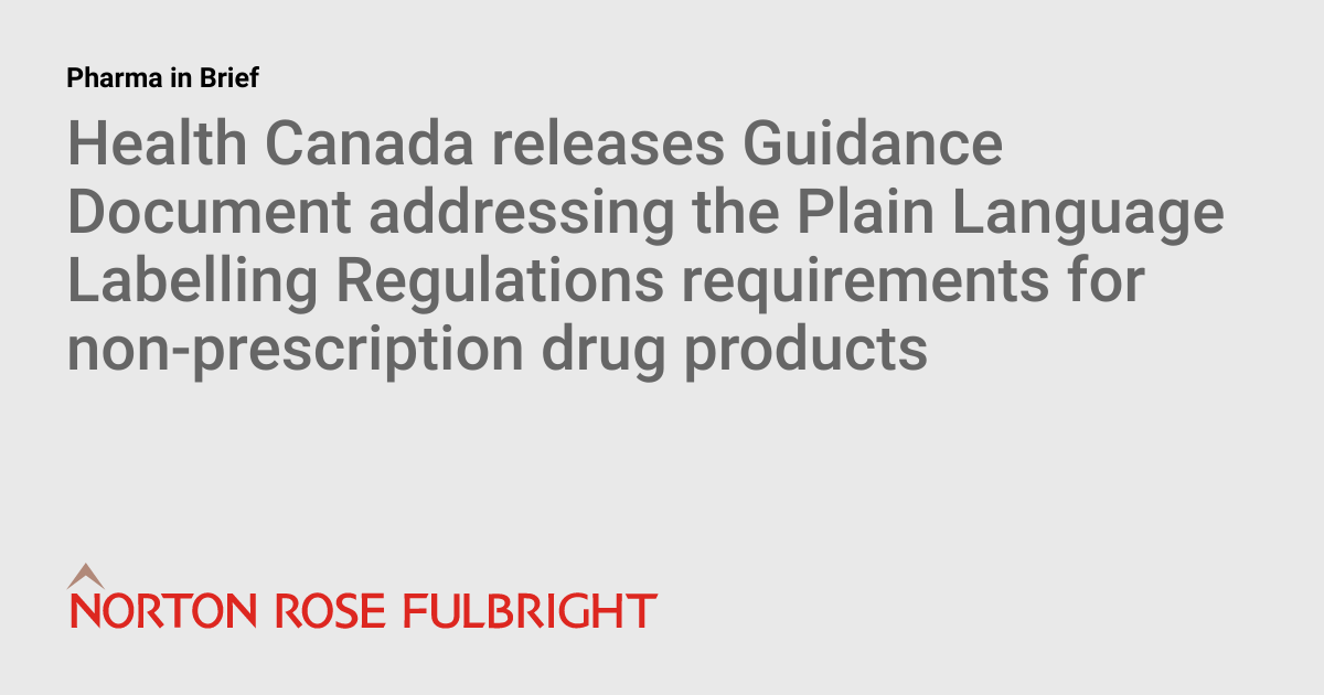 Health Canada releases Guidance Document addressing the Plain Language ...