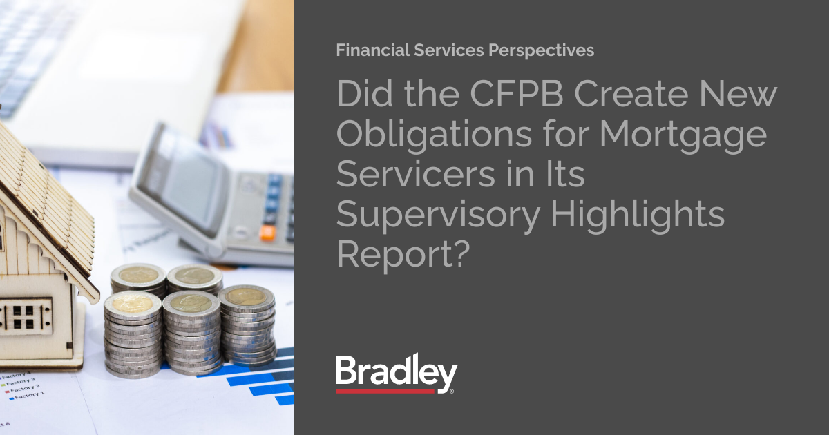 Did the CFPB Create New Obligations for Mortgage Servicers in Its ...