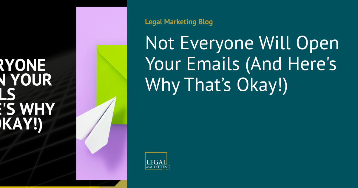 Not Everyone Will Open Your Emails (And Here's Why That’s Okay ...