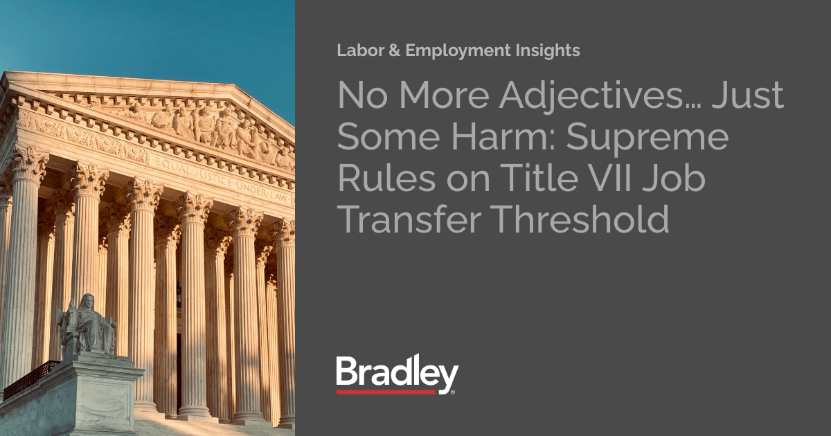 No More Adjectives… Just Some Harm: Supreme Rules on Title VII Job ...