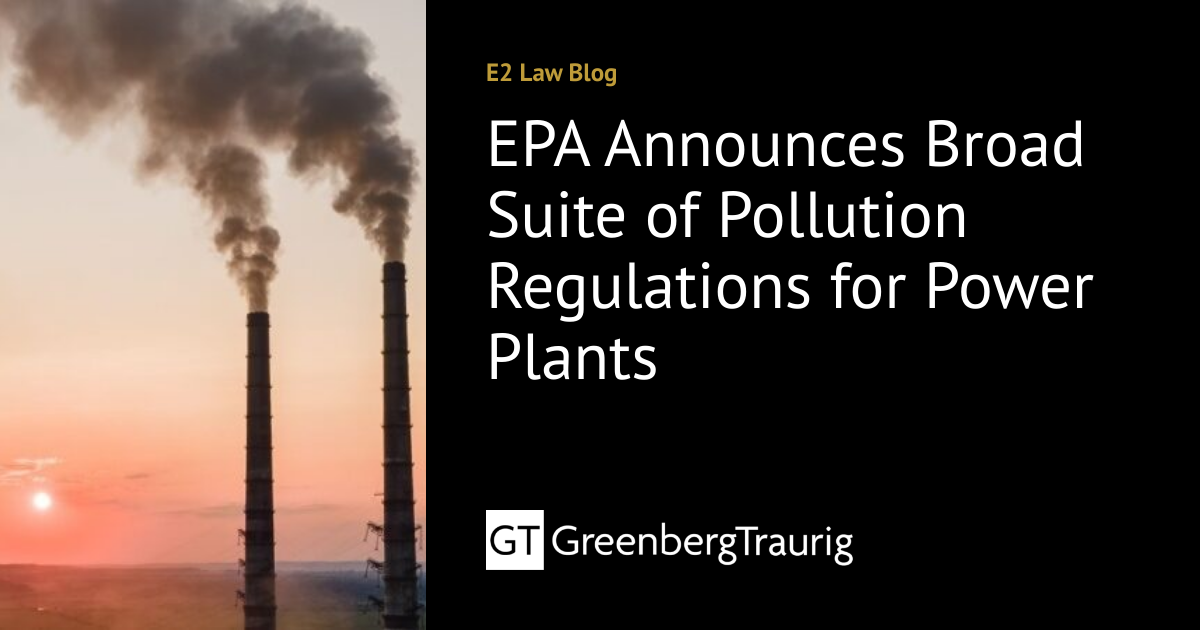 EPA Announces Broad Suite of Pollution Regulations for Power Plants ...