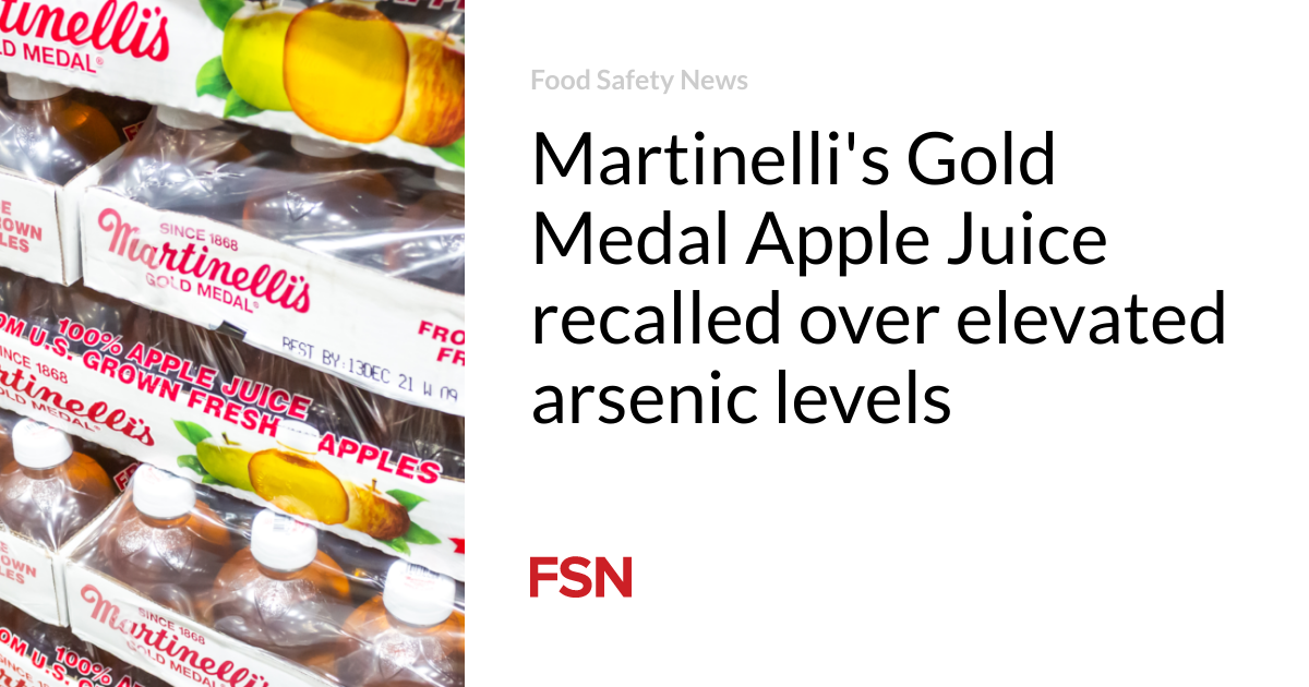 Martinelli's Gold Medal Apple Juice recalled over elevated arsenic ...