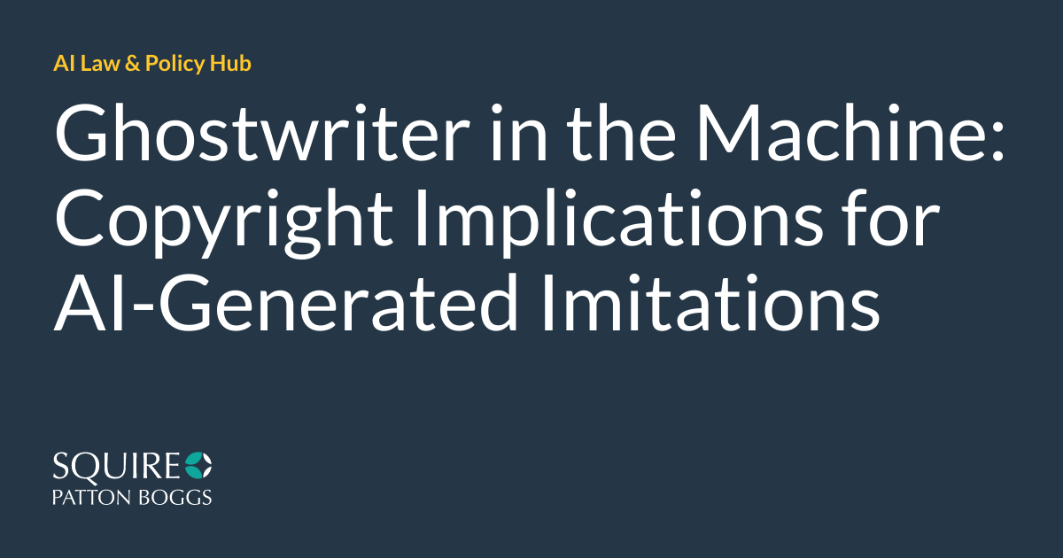 Ghostwriter in the Machine: Copyright Implications for AI-Generated ...