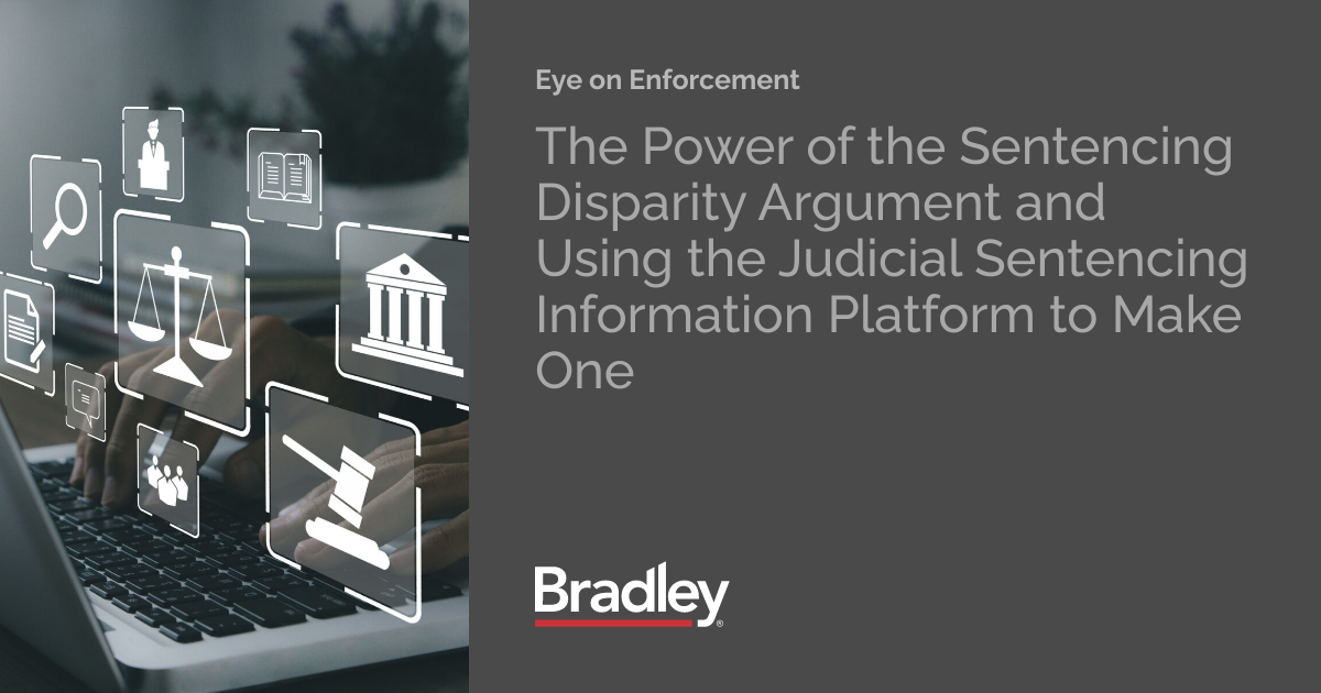 The Power of the Sentencing Disparity Argument and Using the Judicial ...