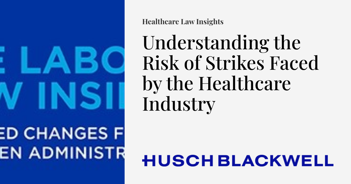 Understanding the Risk of Strikes Faced by the Healthcare Industry ...