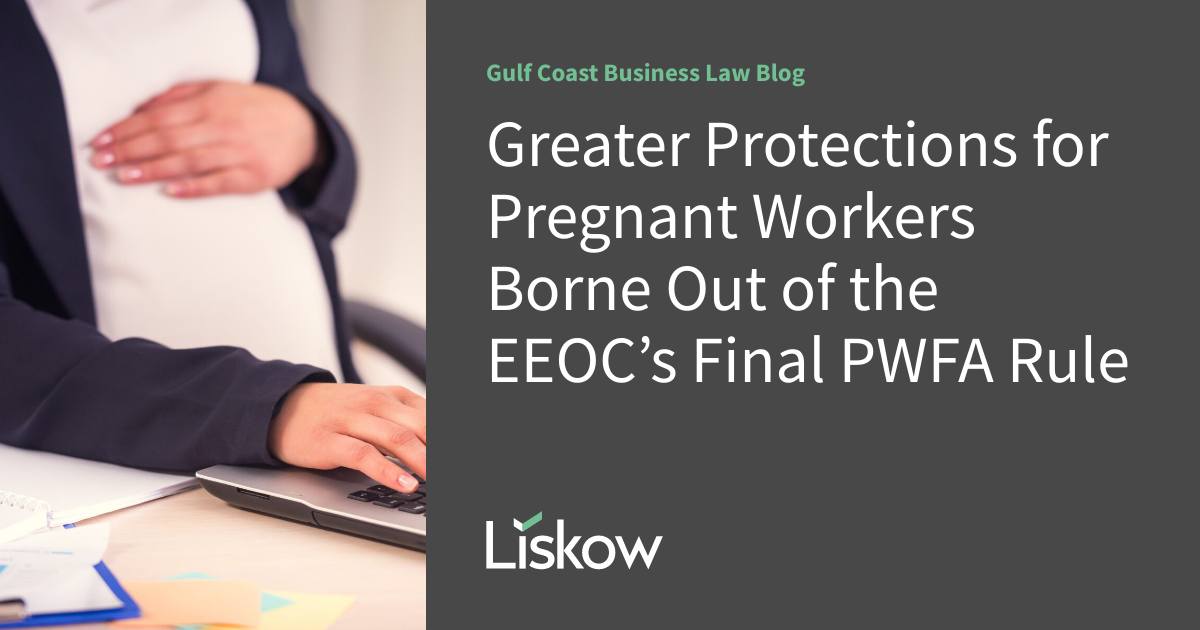 Greater Protections for Pregnant Workers Borne Out of the EEOC’s Final ...