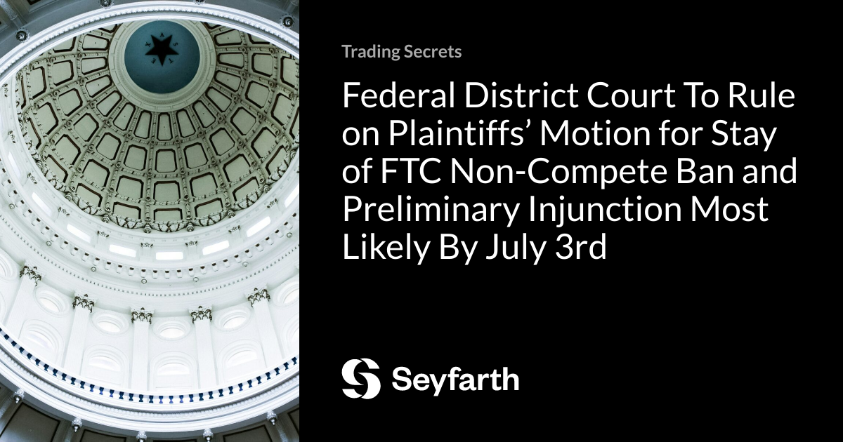 Federal District Court To Rule on Plaintiffs’ Motion for Stay of FTC ...