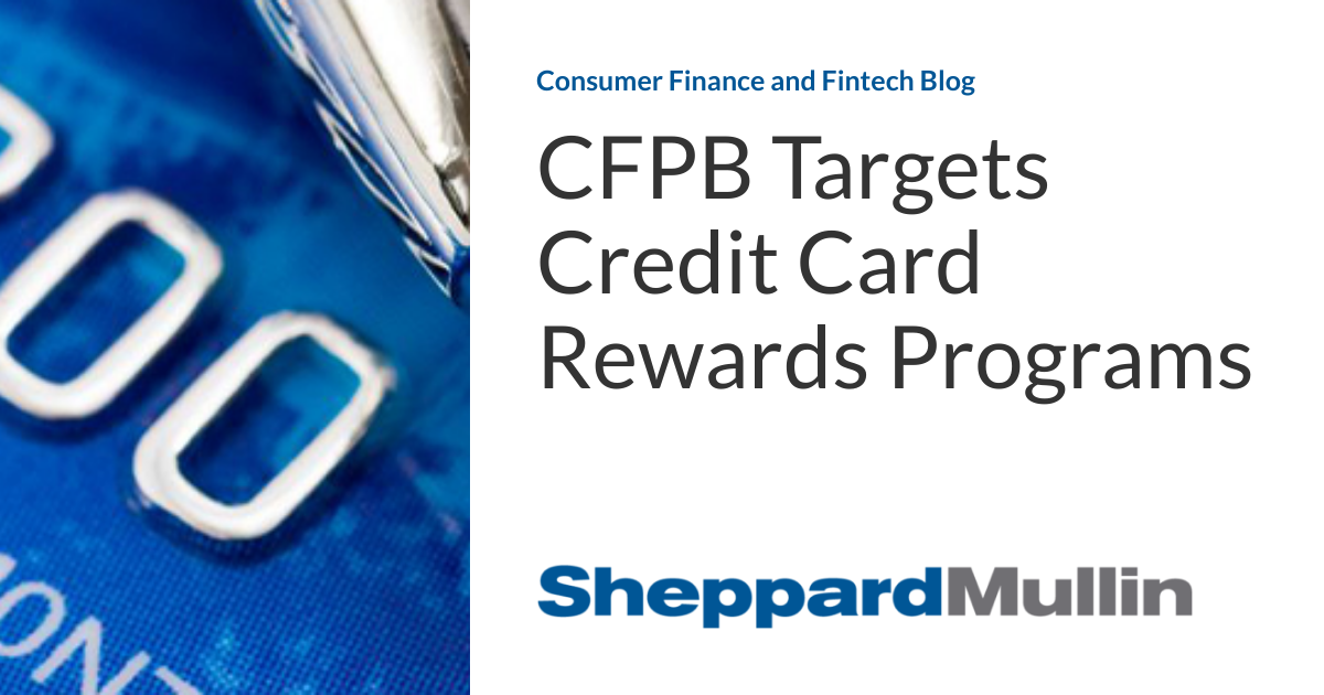 CFPB Targets Credit Card Rewards Programs | Consumer Finance and ...