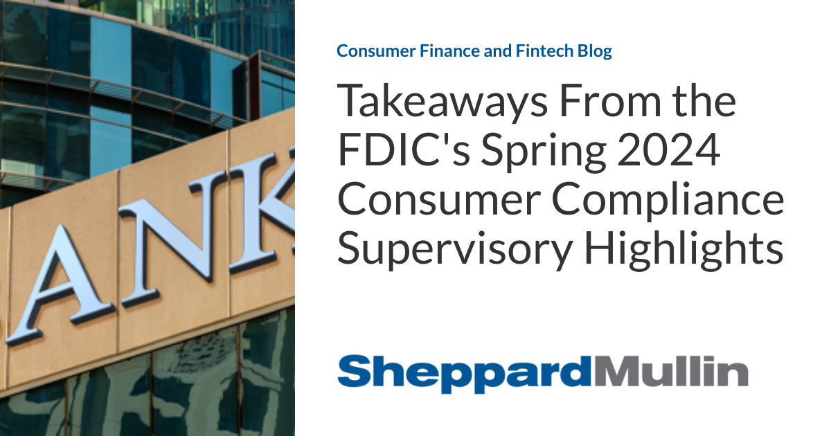 Takeaways From the FDIC's Spring 2024 Consumer Compliance Supervisory ...