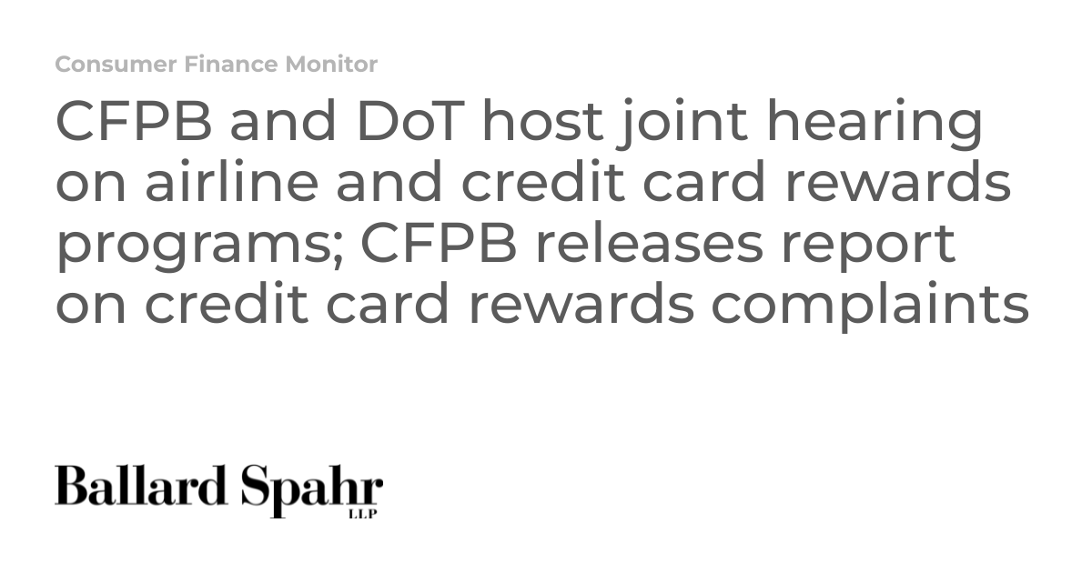CFPB and DoT host joint hearing on airline and credit card rewards ...