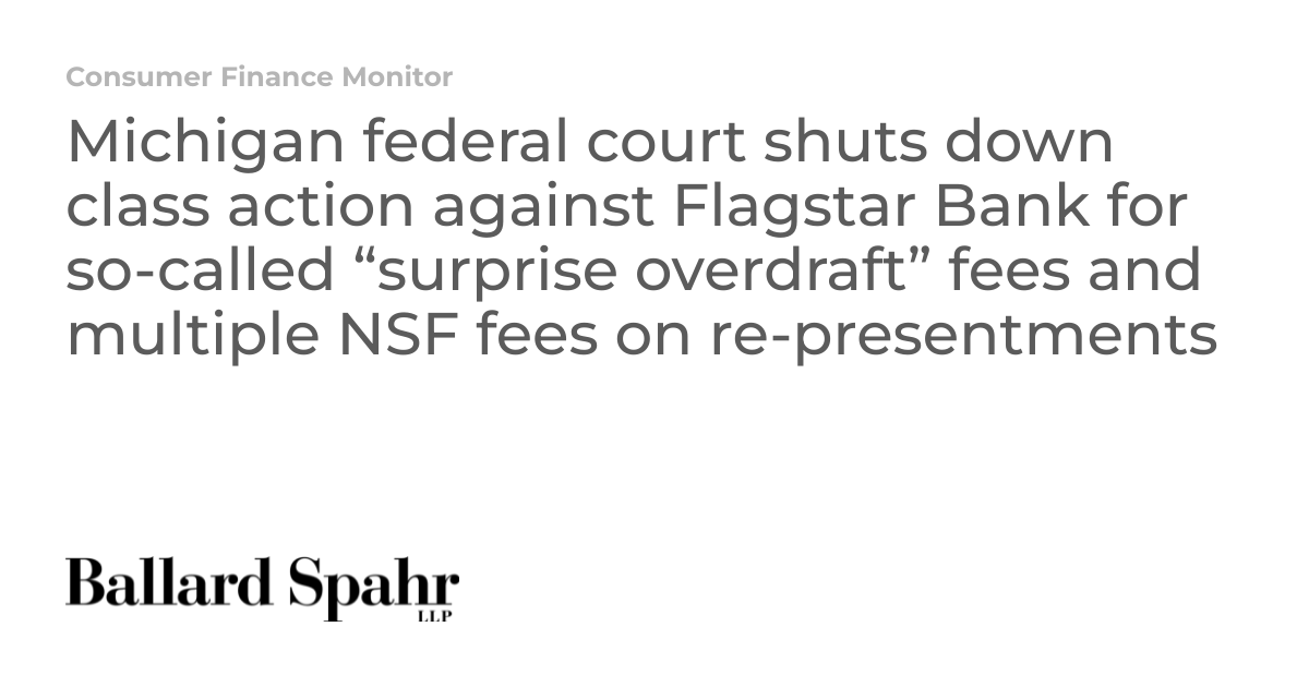 Michigan federal court shuts down class action against Flagstar Bank ...