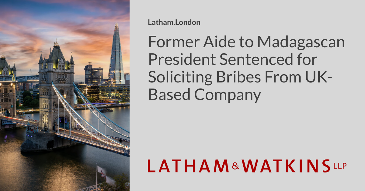 Former Aide to Madagascan President Sentenced for Soliciting Bribes ...