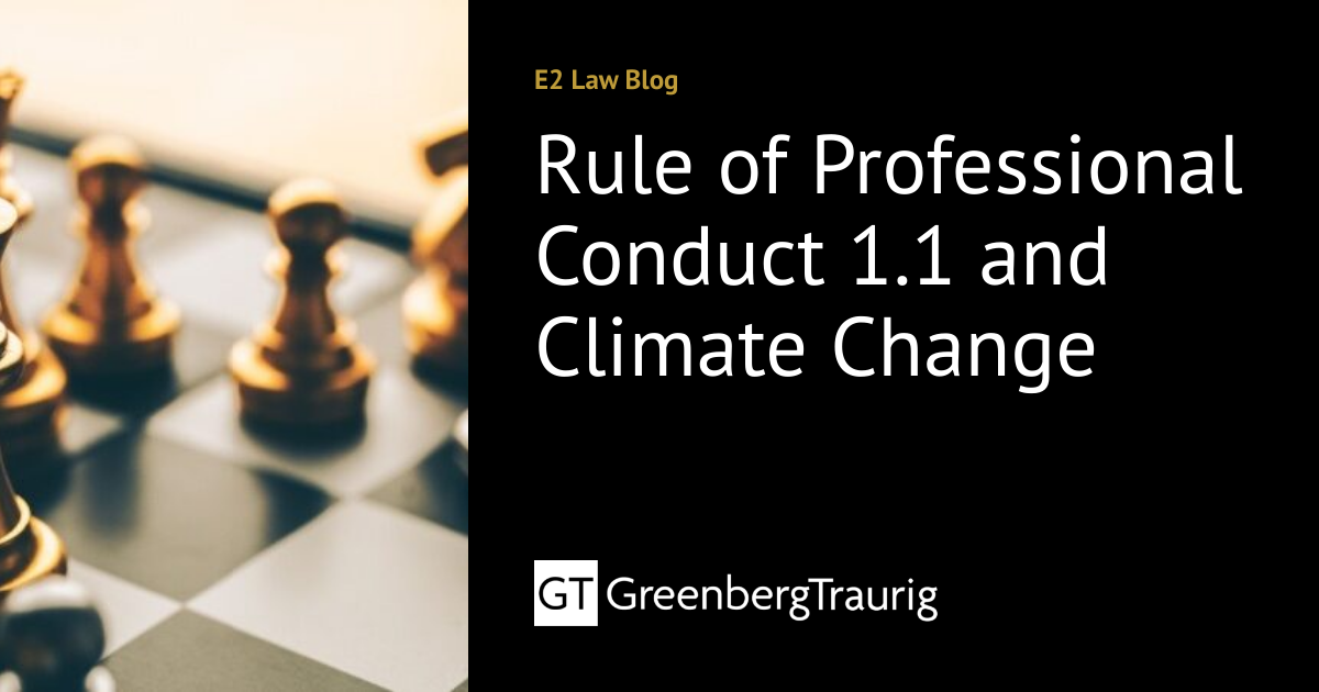 Rule of Professional Conduct 1.1 and Climate Change | E2 Law Blog