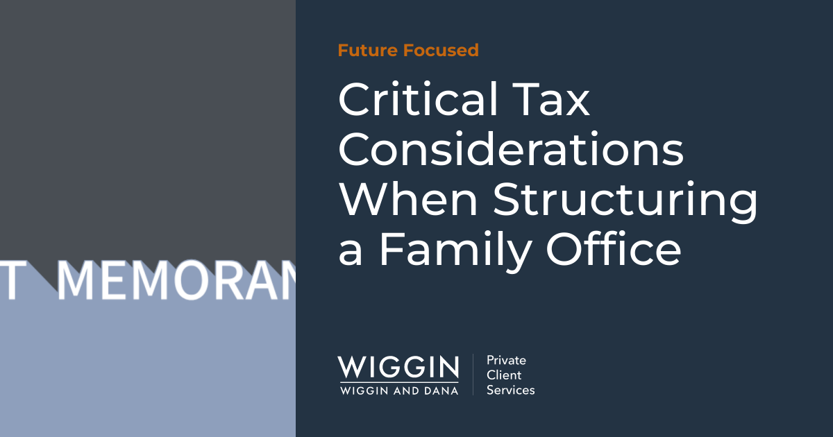 Critical Tax Considerations When Structuring a Family Office | Future ...