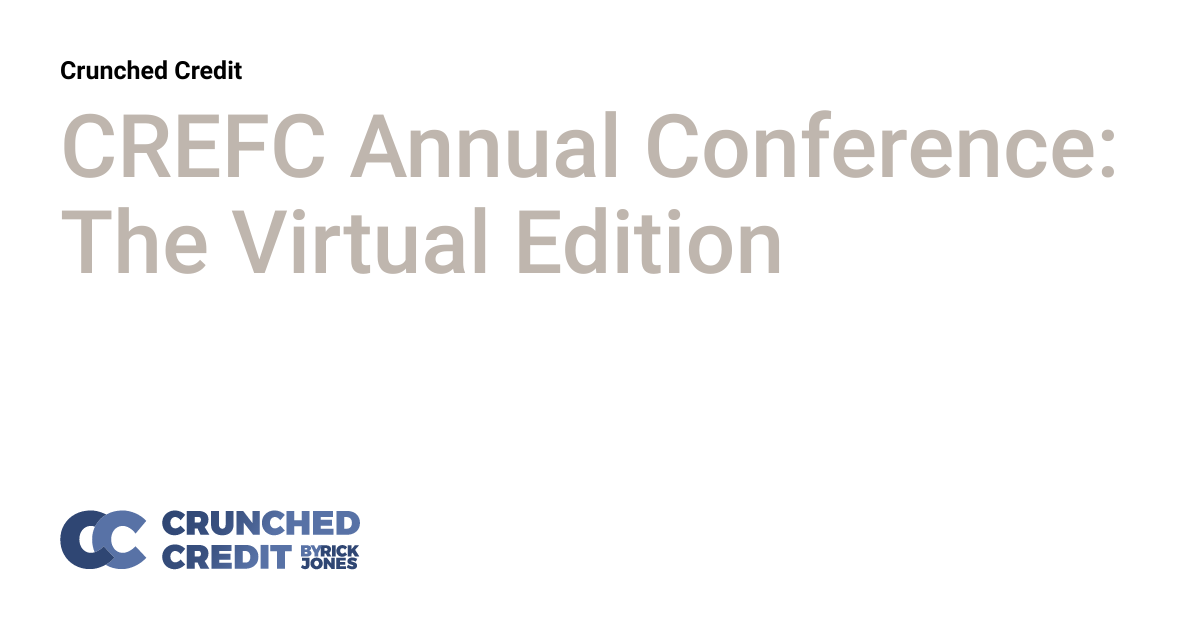 CREFC Annual Conference: The Virtual Edition | Crunched Credit