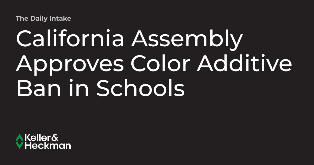 California Assembly Approves Color Additive Ban in Schools | The Daily ...
