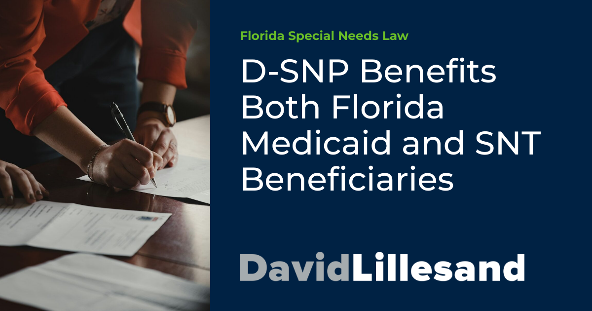 D-SNP Benefits Both Florida Medicaid and SNT Beneficiaries | Florida ...