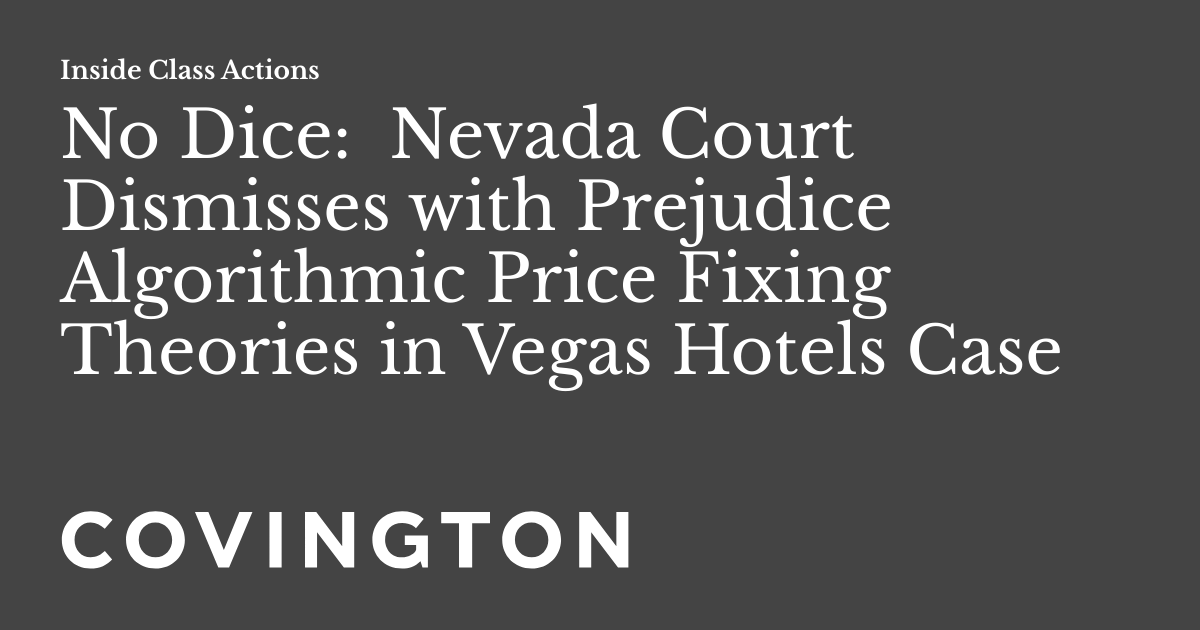 No Dice: Nevada Court Dismisses with Prejudice Algorithmic Price Fixing ...
