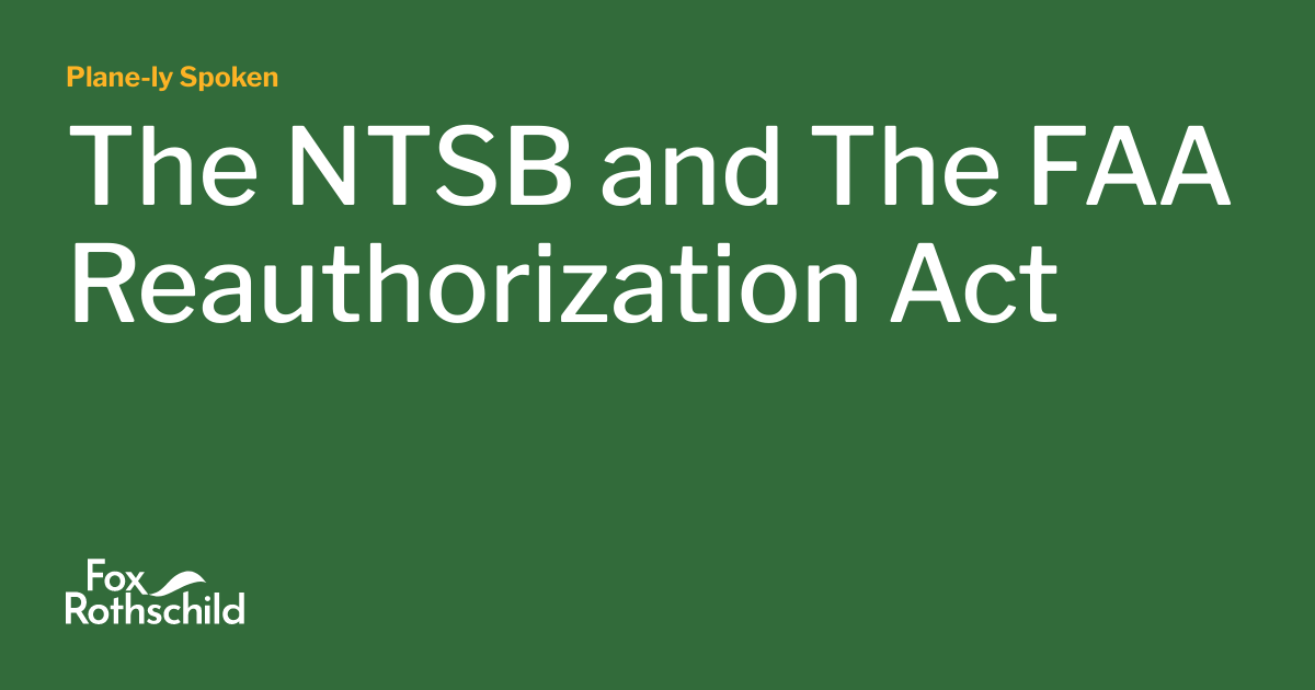 The NTSB and The FAA Reauthorization Act | Plane-ly Spoken