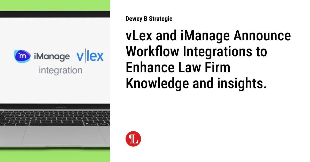 vLex and iManage Announce Workflow Integrations to Enhance Law Firm ...