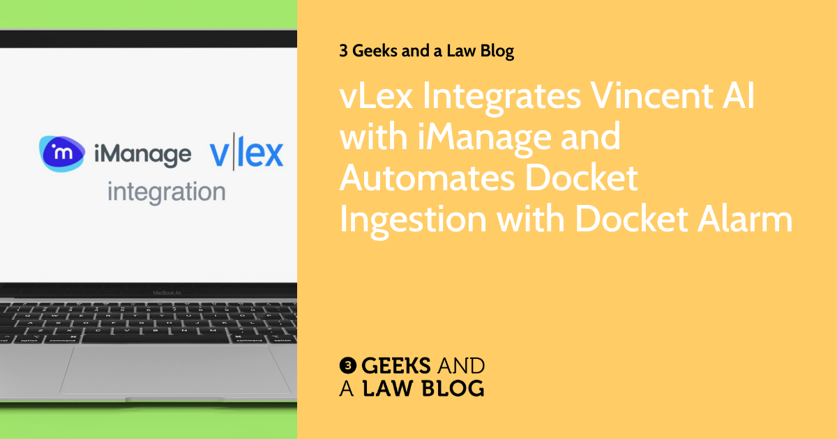 vLex Integrates Vincent AI with iManage and Automates Docket Ingestion ...