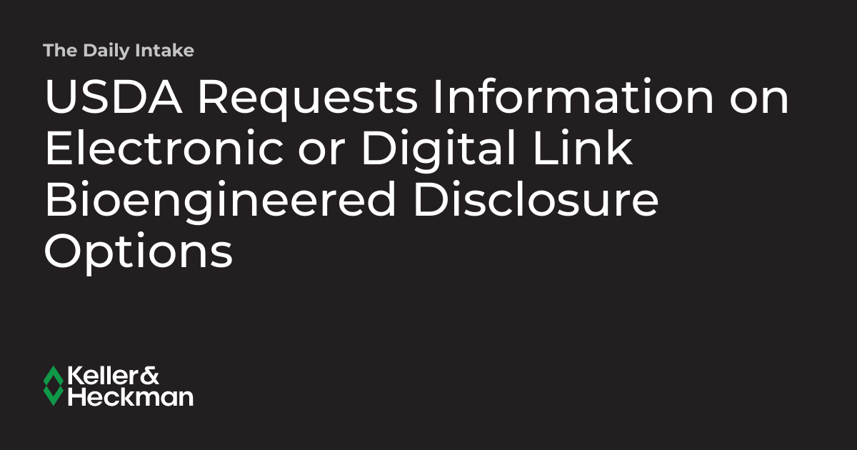 USDA Requests Information on Electronic or Digital Link Bioengineered ...