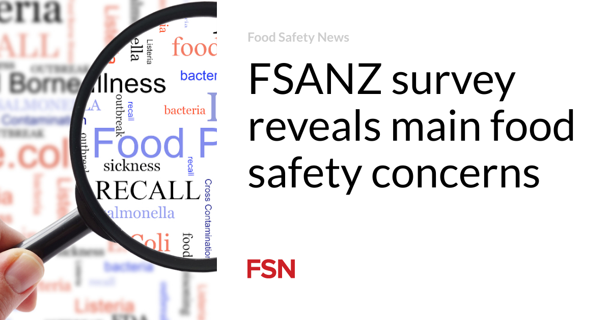 FSANZ survey reveals main food safety concerns | Food Safety News