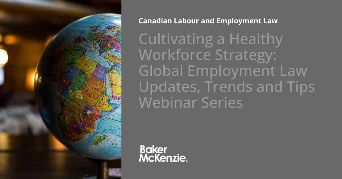 Cultivating a Healthy Workforce Strategy: Global Employment Law Updates ...
