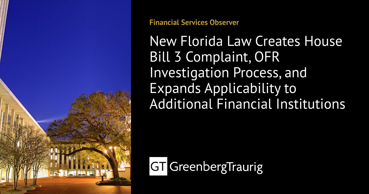 New Florida Law Creates House Bill 3 Complaint, OFR Investigation ...