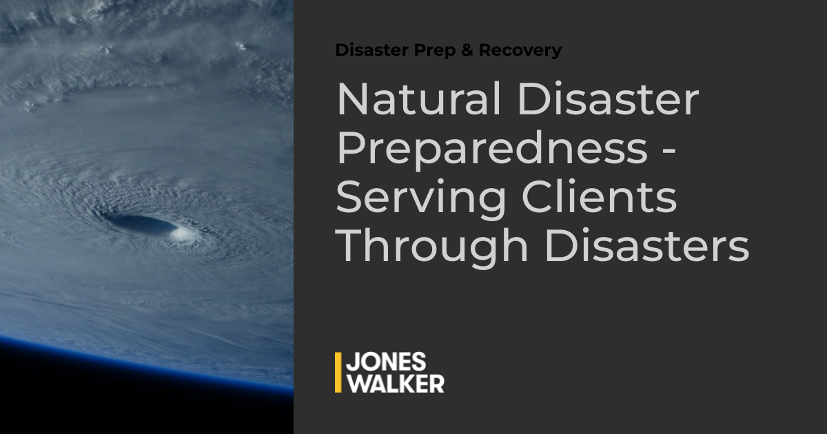Natural Disaster Preparedness - Serving Clients Through Disasters ...
