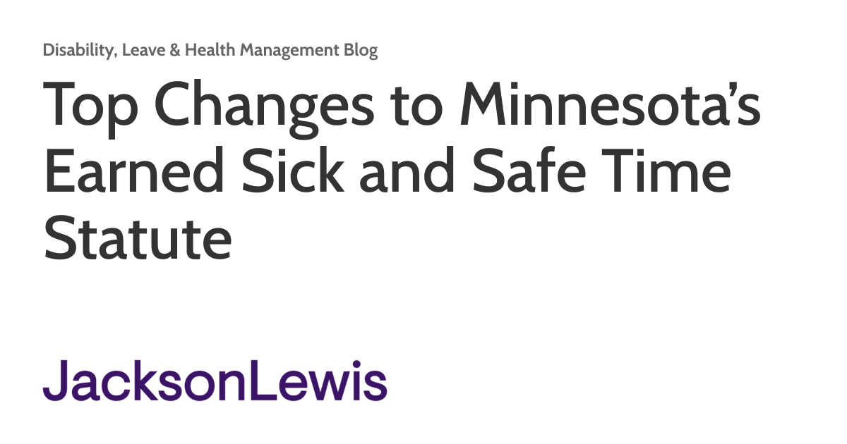Top Changes to Minnesota’s Earned Sick and Safe Time Statute ...