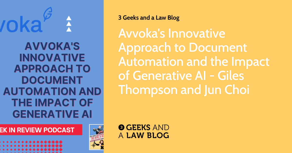 Avvoka's Innovative Approach to Document Automation and the Impact of Generative AI - Giles ...