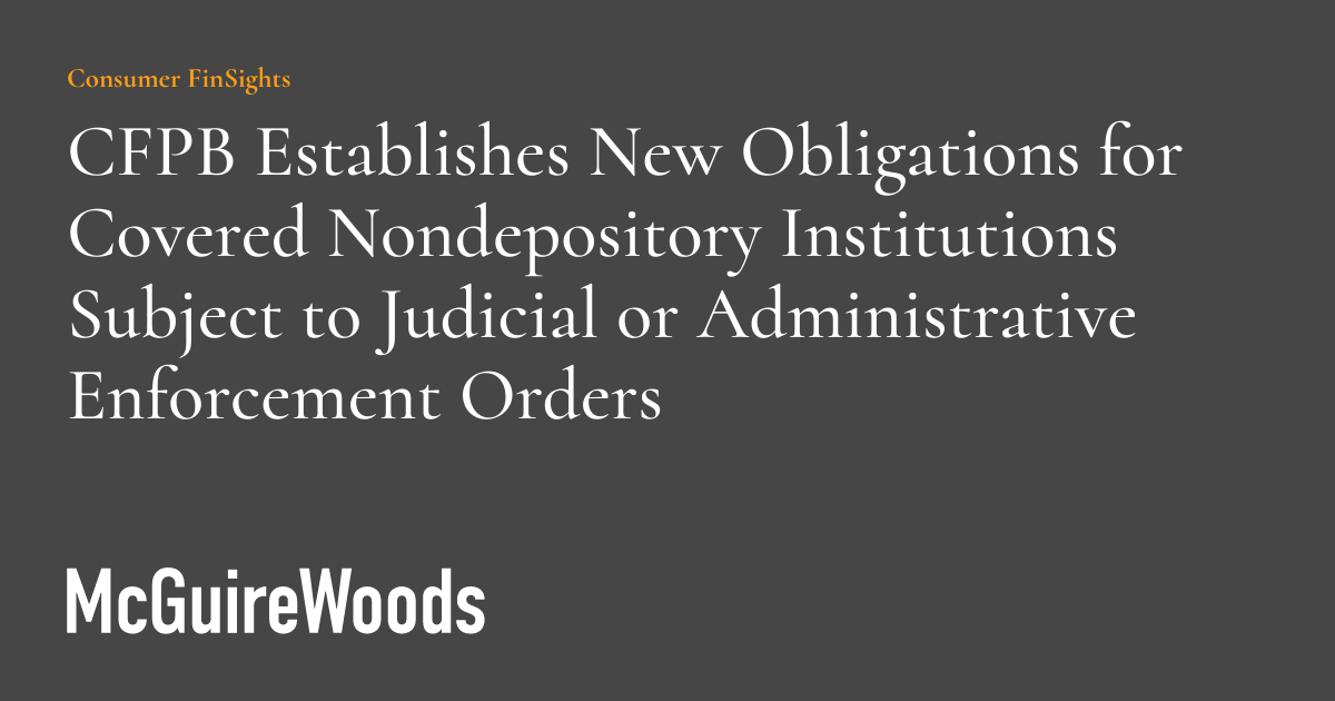 CFPB Establishes New Obligations for Covered Nondepository Institutions ...