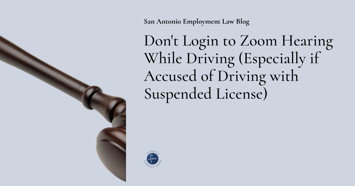 Don't Login to Zoom Hearing While Driving (Especially if Accused of ...