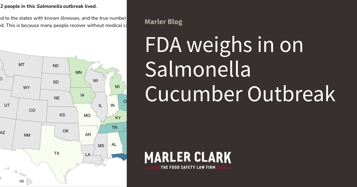 FDA weighs in on Salmonella Cucumber Outbreak | Marler Blog