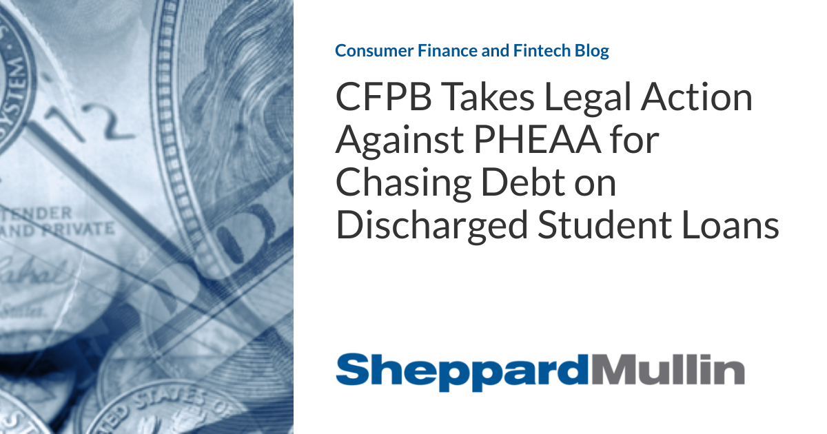 CFPB Takes Legal Action Against PHEAA for Chasing Debt on Discharged Student Loans | Consumer ...