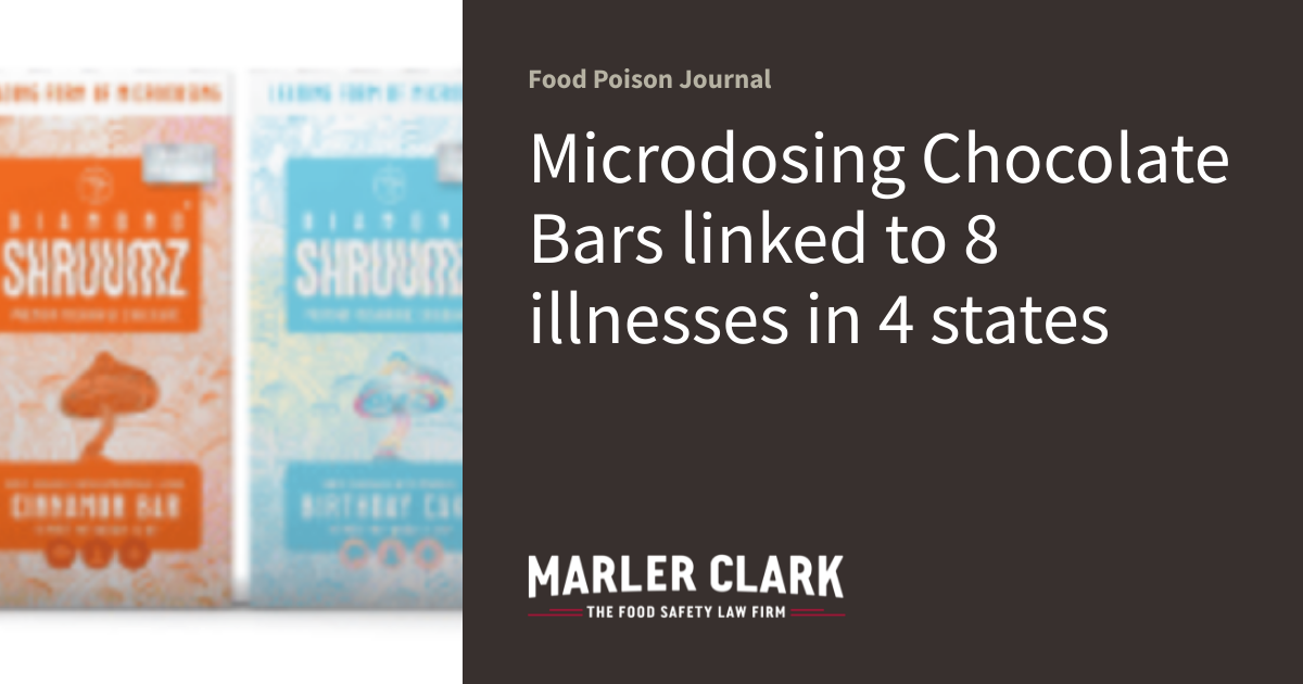 Microdosing Chocolate Bars linked to 8 illnesses in 4 states | Food ...