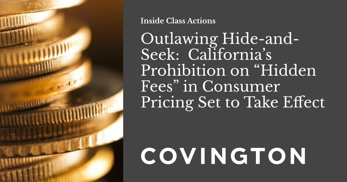 Outlawing Hide-and-Seek: California’s Prohibition on “Hidden Fees” in ...