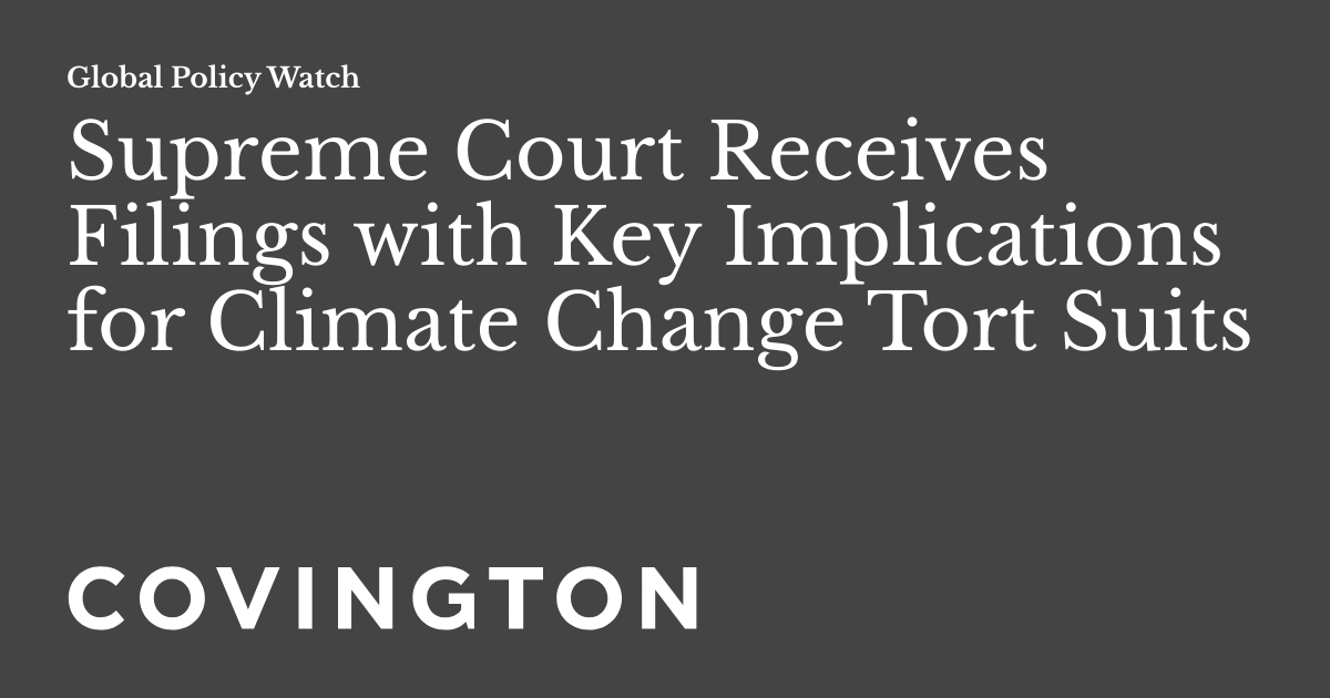Supreme Court Receives Filings with Key Implications for Climate Change ...