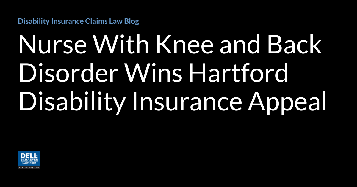 Nurse With Knee and Back Disorder Wins Hartford Disability Insurance ...