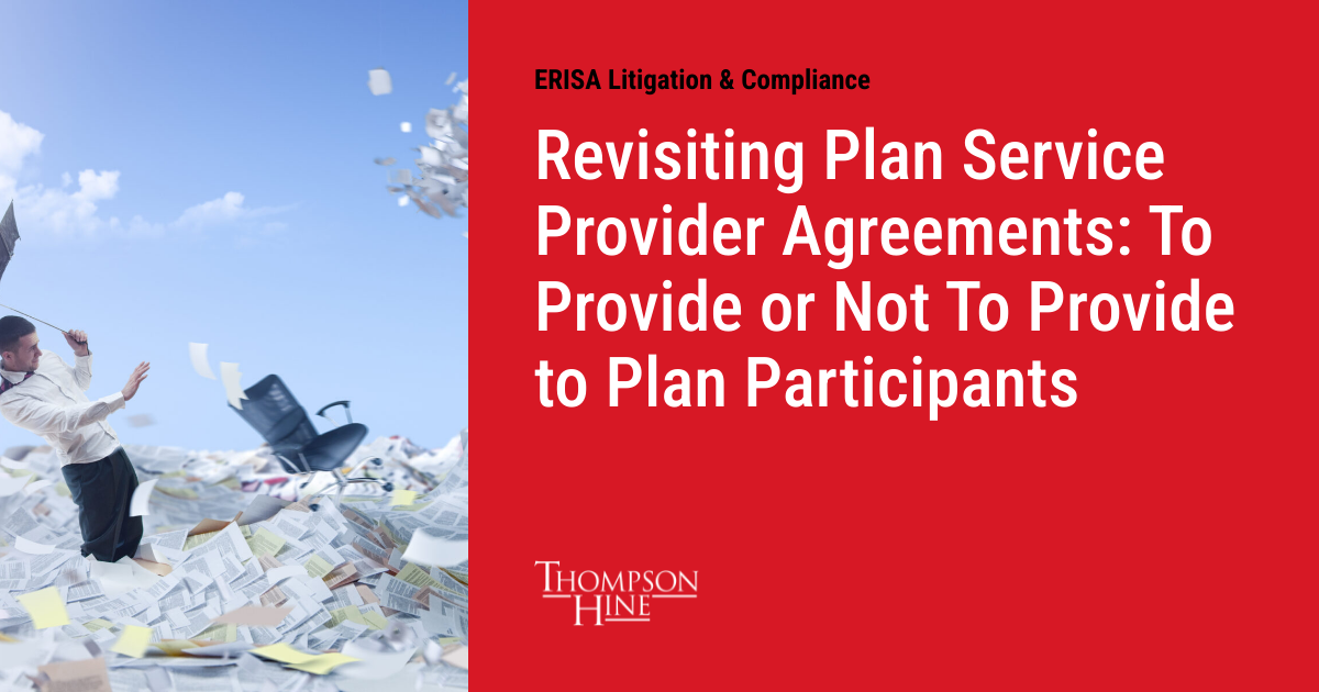 Revisiting Plan Service Provider Agreements: To Provide or Not To ...