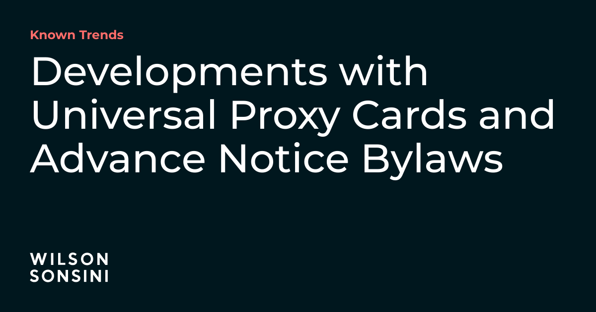 Developments with Universal Proxy Cards and Advance Notice Bylaws ...
